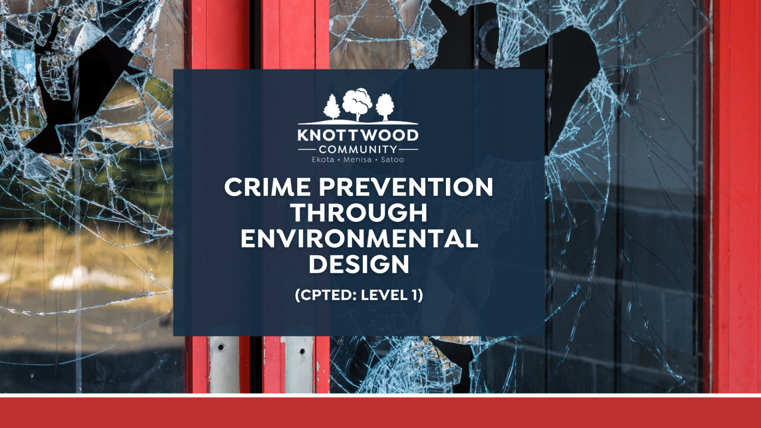 Crime Prevention Through Environmental Design (CPTED: Level 1 ...